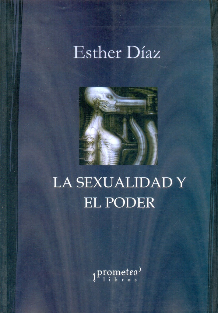 Sexualidad Y El Poder, La | Esther Díaz – Book Vivant - Tienda del buen vivir